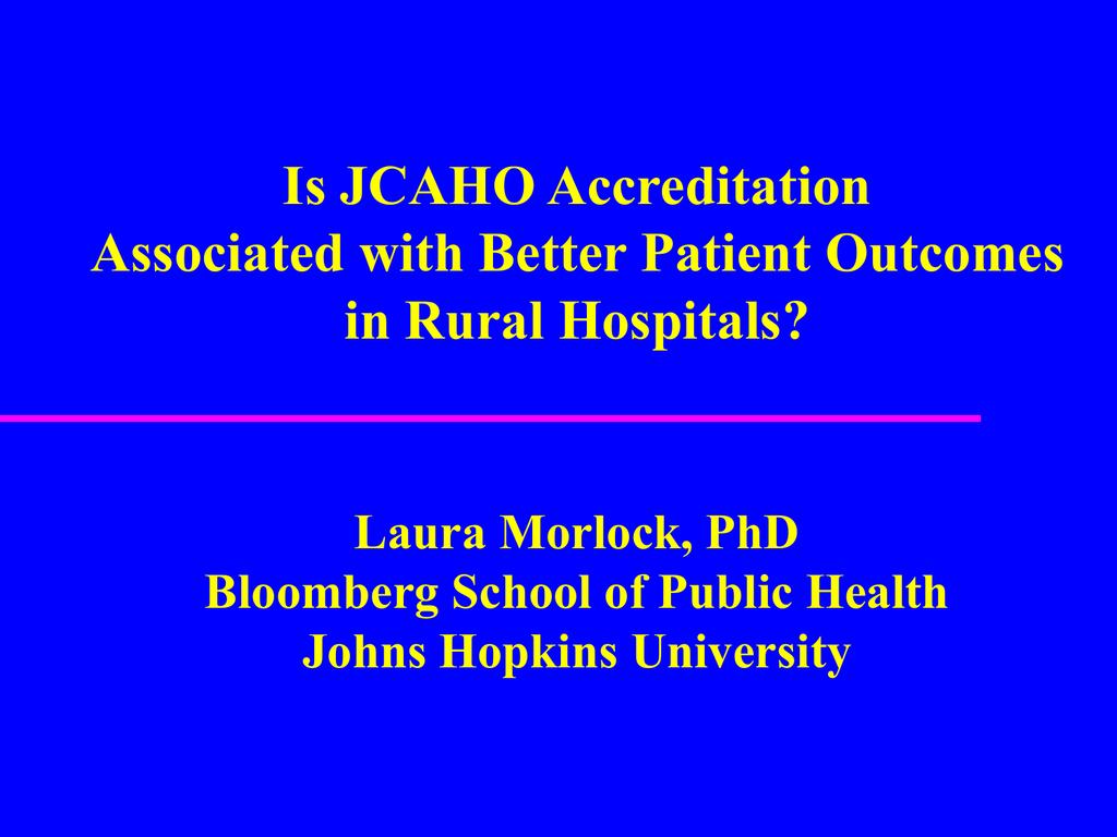 🔥 Free Download Is Jcaho Accreditation Associated With Better Patient ...