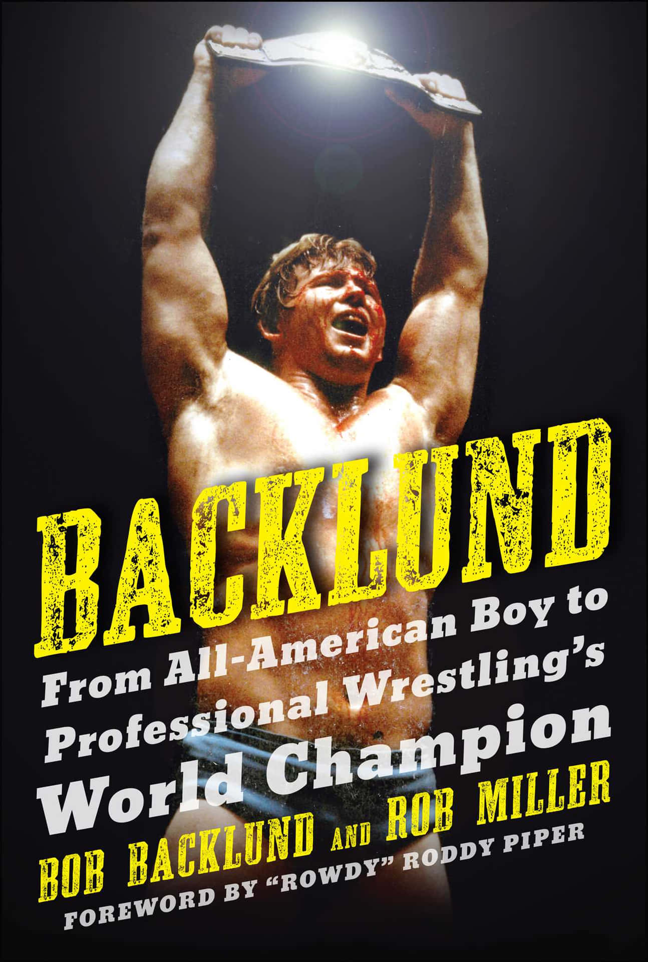 🔥 Free Download Bob Backlund Book Cover Wallpaper by @tylerf90 ...