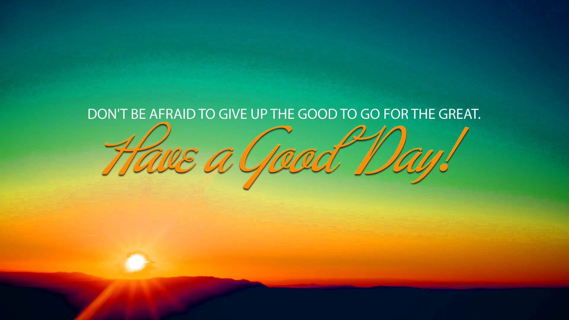 Good Day Wallpaper WallpaperSafari Good Day Wallpaper WallpaperSafari