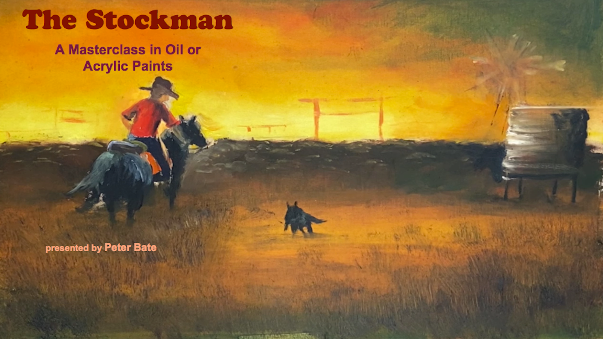 🔥 Free Download Watch The Stockman A Masterclass In Oil Or Acrylic ...