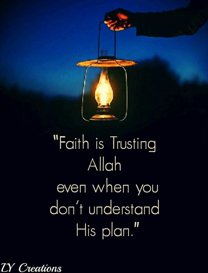 🔥 Free Download Faith Is Trusting Allah Even When You Don T Understand ...