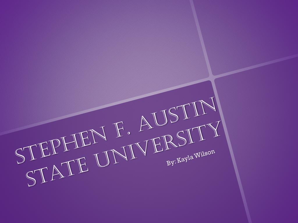 🔥 Free Download Ppt Stephen F Austin State University Powerpoint ...