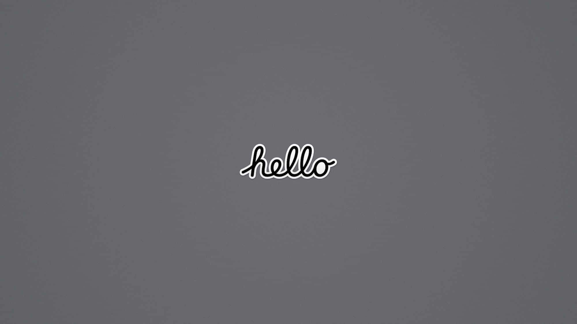 🔥 Free Download A Cheerful Greeting Of Hello Wallpaper by @tingram80 ...