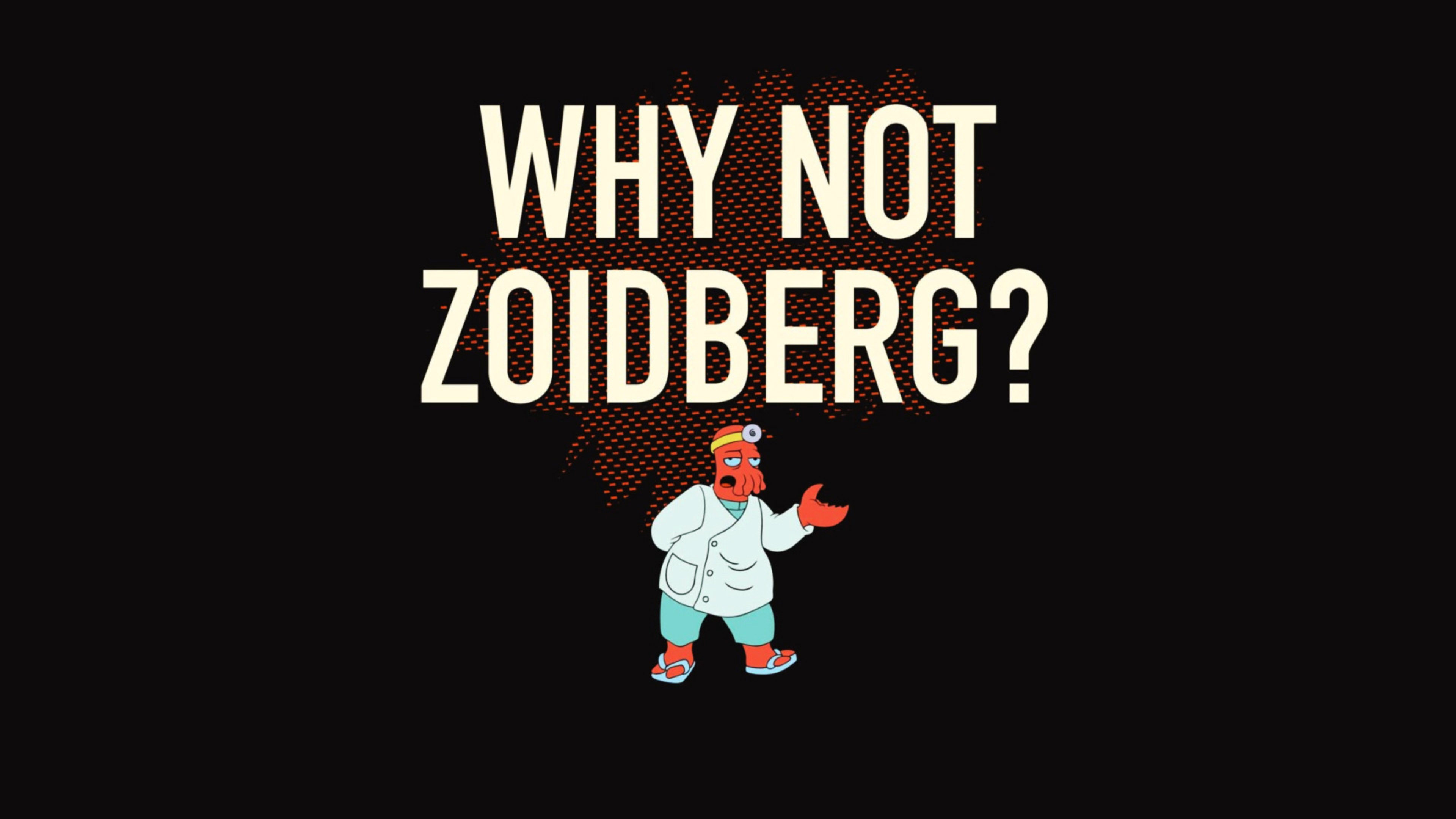 Free Download Download Why Not Zoidberg Meme Wallpaper 3840x2160 48