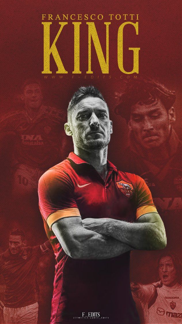 🔥 Free Download Francesco Totti Happy Birthday King Mobile Wallpaper by ...