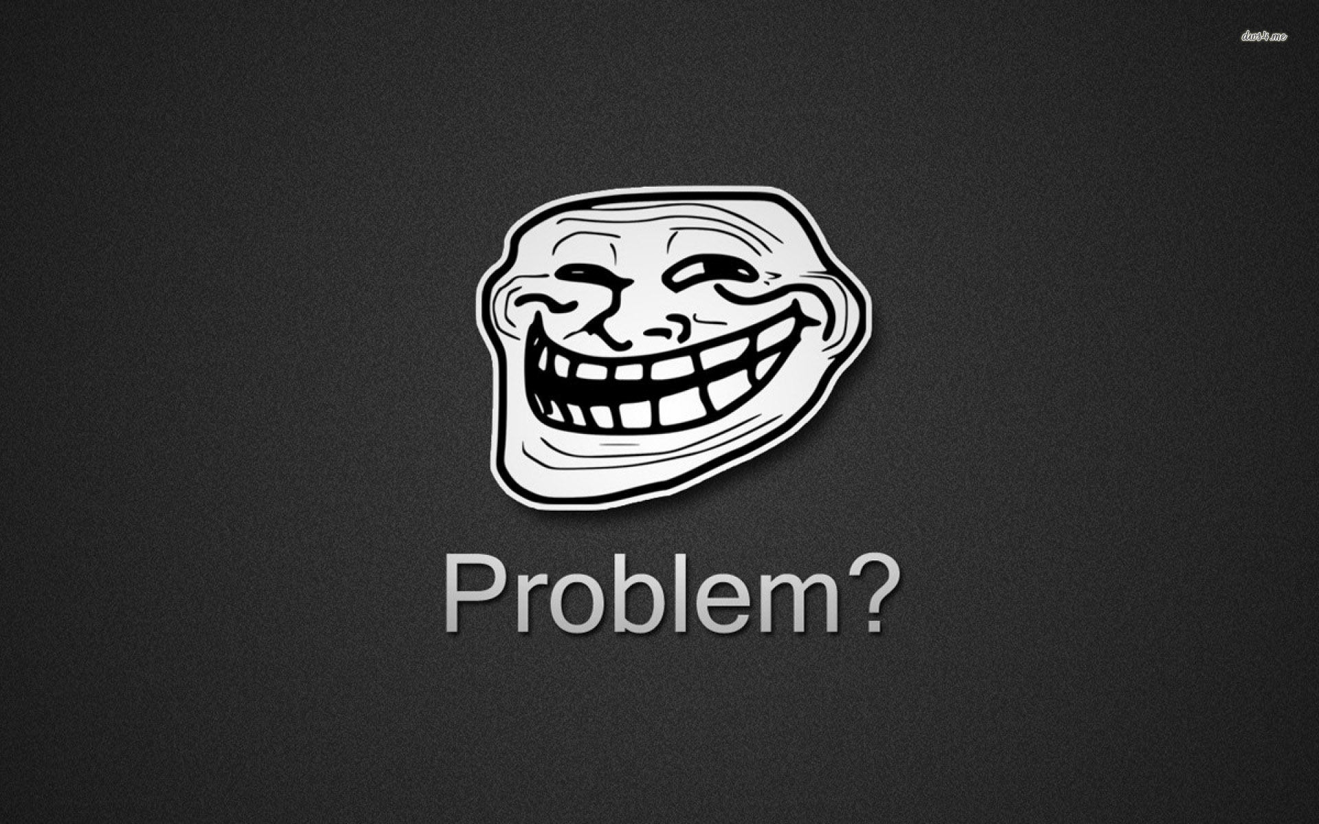 Free download 29011 problem 19202151200 meme wallpaper a2zHDWallpapers ...